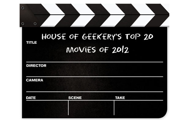 Top 20 Movies of 2012 Part 2 | Funk's House of Geekery
